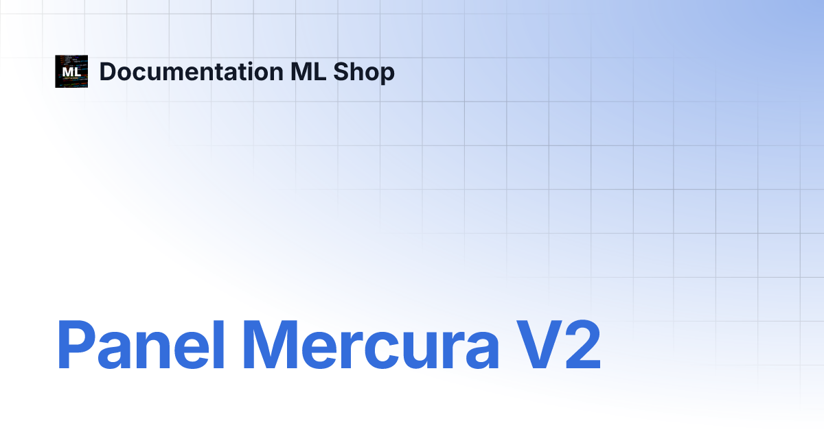 Panel Mercura V2 | Documentation ML Shop