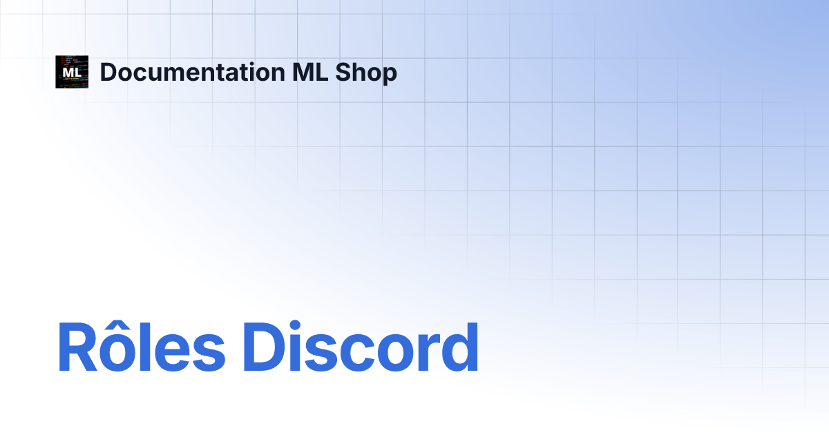 Rôles Discord | Documentation ML Shop
